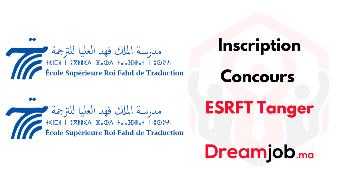 Inscription Concours ESRFT Tanger 2025/2026 - Alwadyfa.com